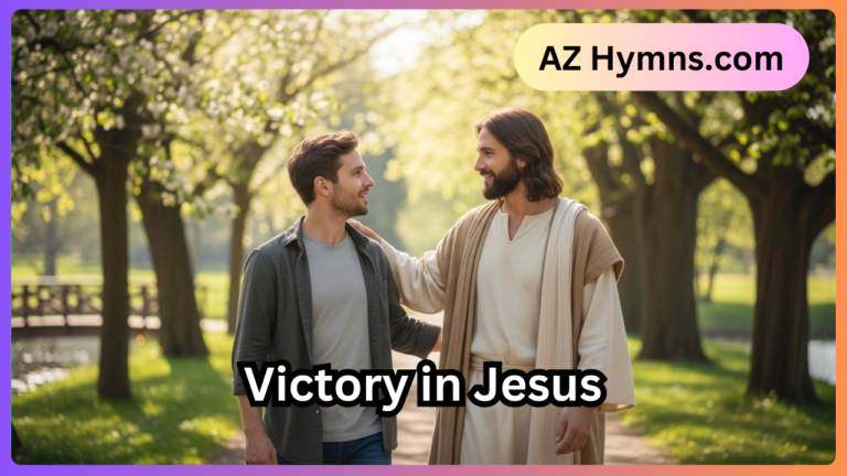 Victory in Jesus - AZ Hymns
